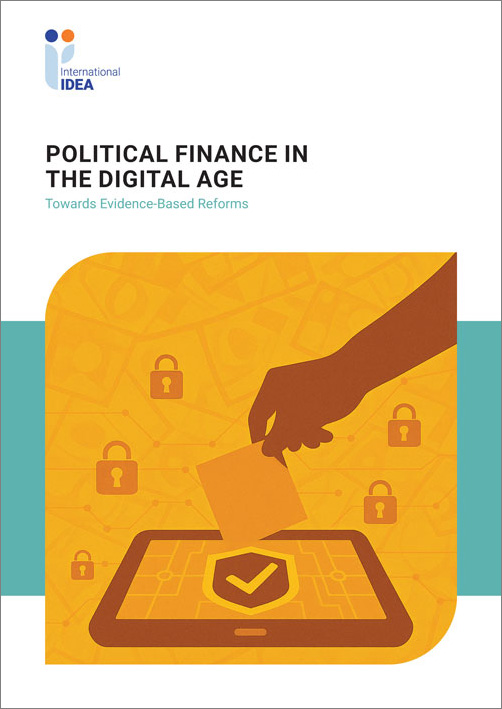 Political Finance in the Digital Age: Towards Evidence-Based Reforms ...