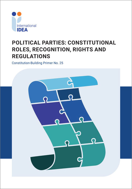 Political Parties: Constitutional Roles, Recognition, Rights and ...